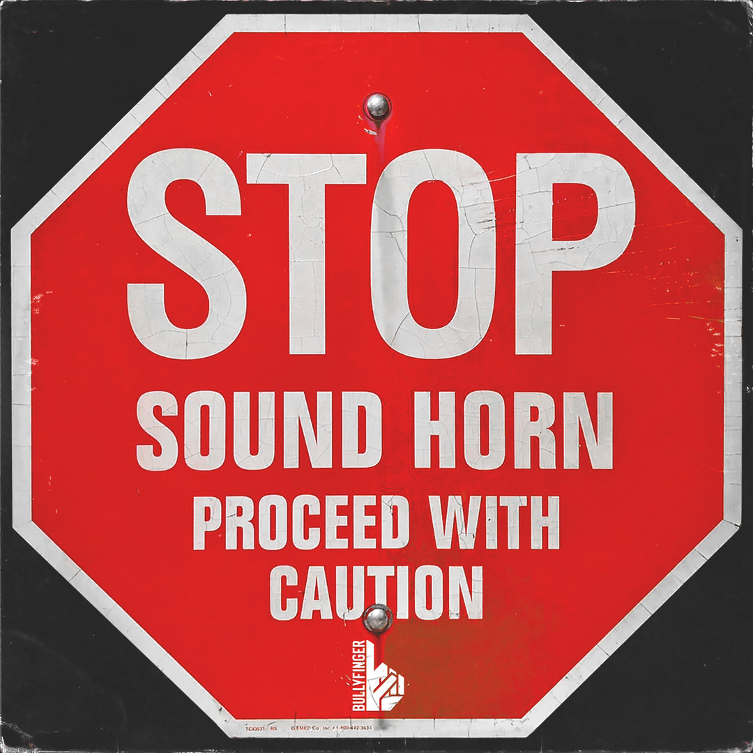 Sound the Horn – BULLYFINGER